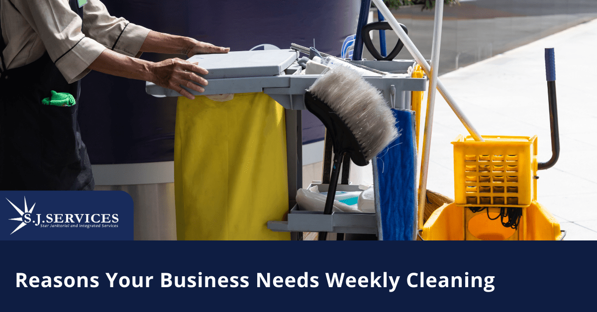 Reasons Your Office Needs Weekly Cleaning - SJ Services